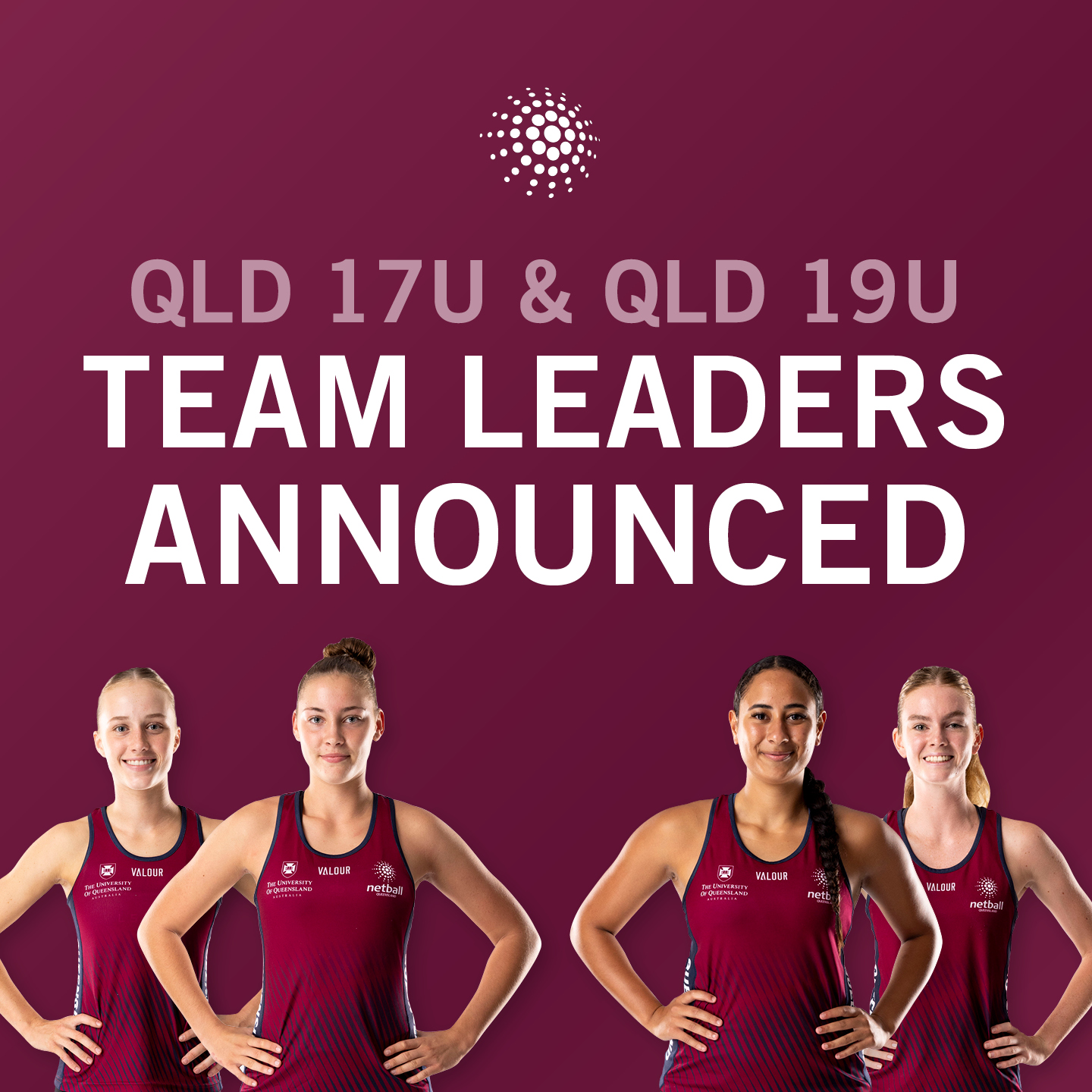 Leaders named for Queensland 17U, 19U teams - Netball Queensland