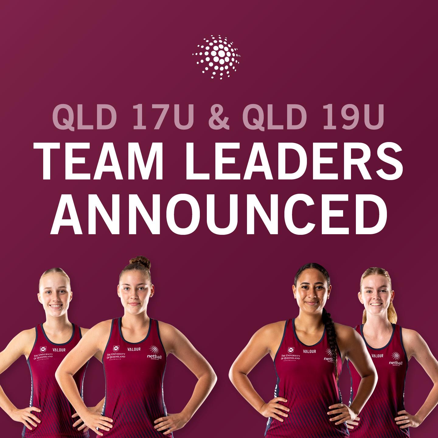 Leaders named for Queensland 17U, 19U teams - Netball Queensland